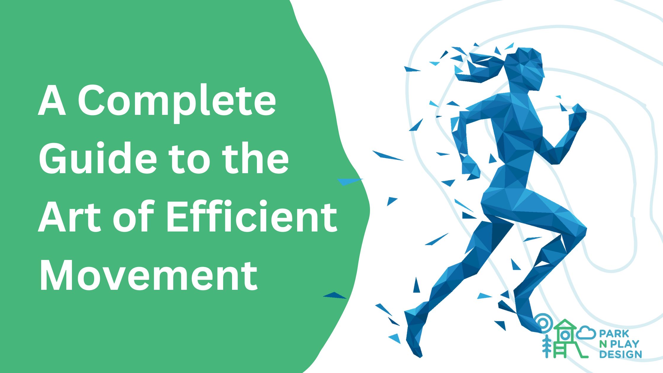 What Is Parkour? A Complete Guide to the Art of Efficient Movement | Park N Play Design